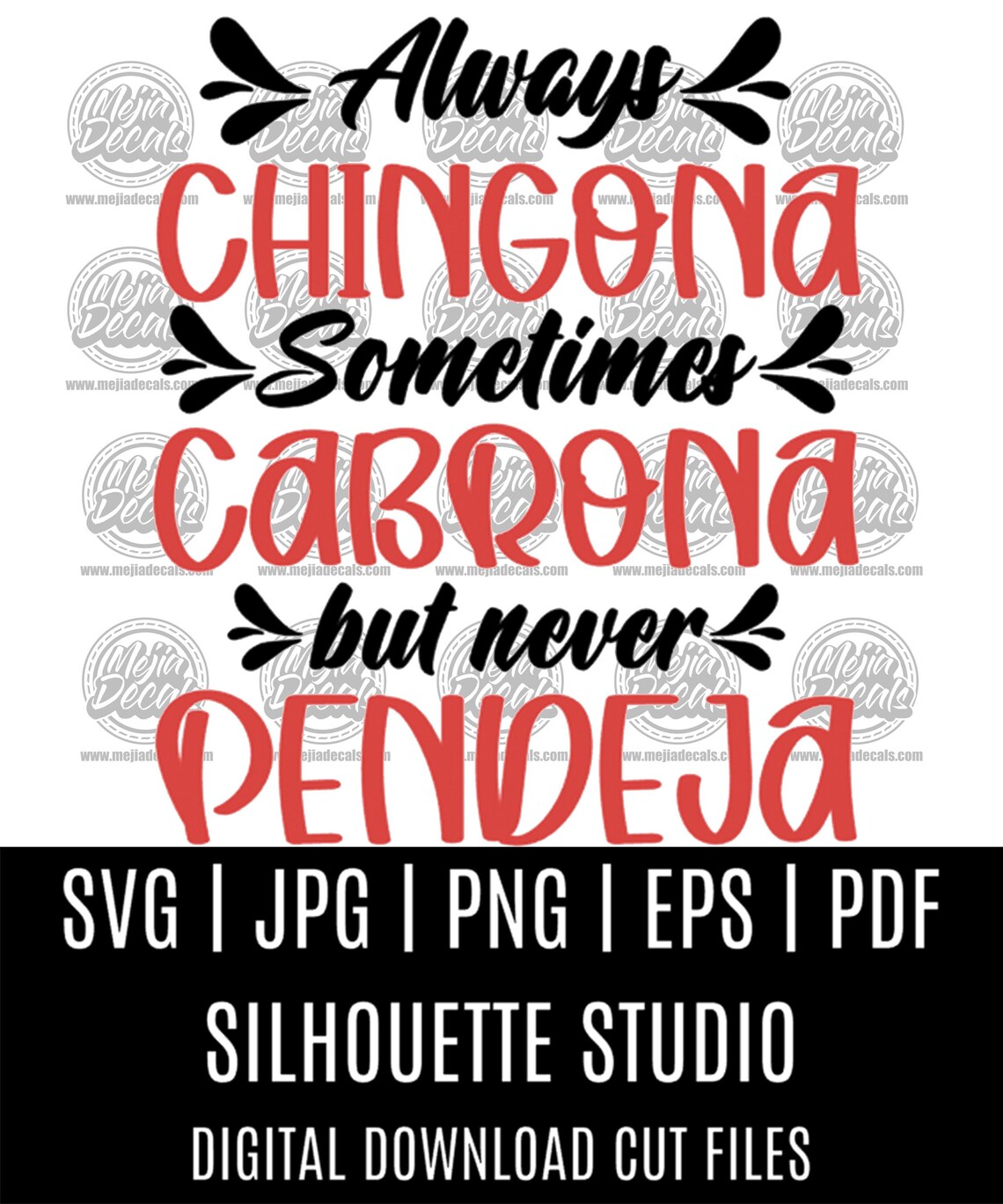 Always Chingona Sometimes Cabrona but Never Pendeja Cut Files - Etsy