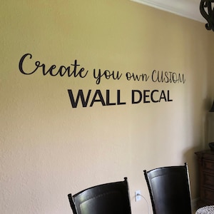 Custom Wall Decal, Make Your Own Wall Decal, Personalized Wall Decal - Etsy