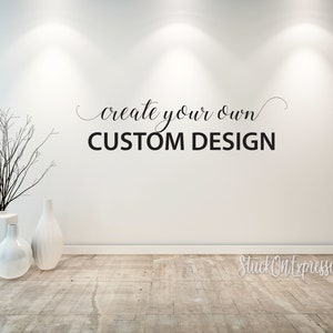 Custom Wall Decal, Make Your Own Wall Decal, Personalized Wall Decal - Etsy