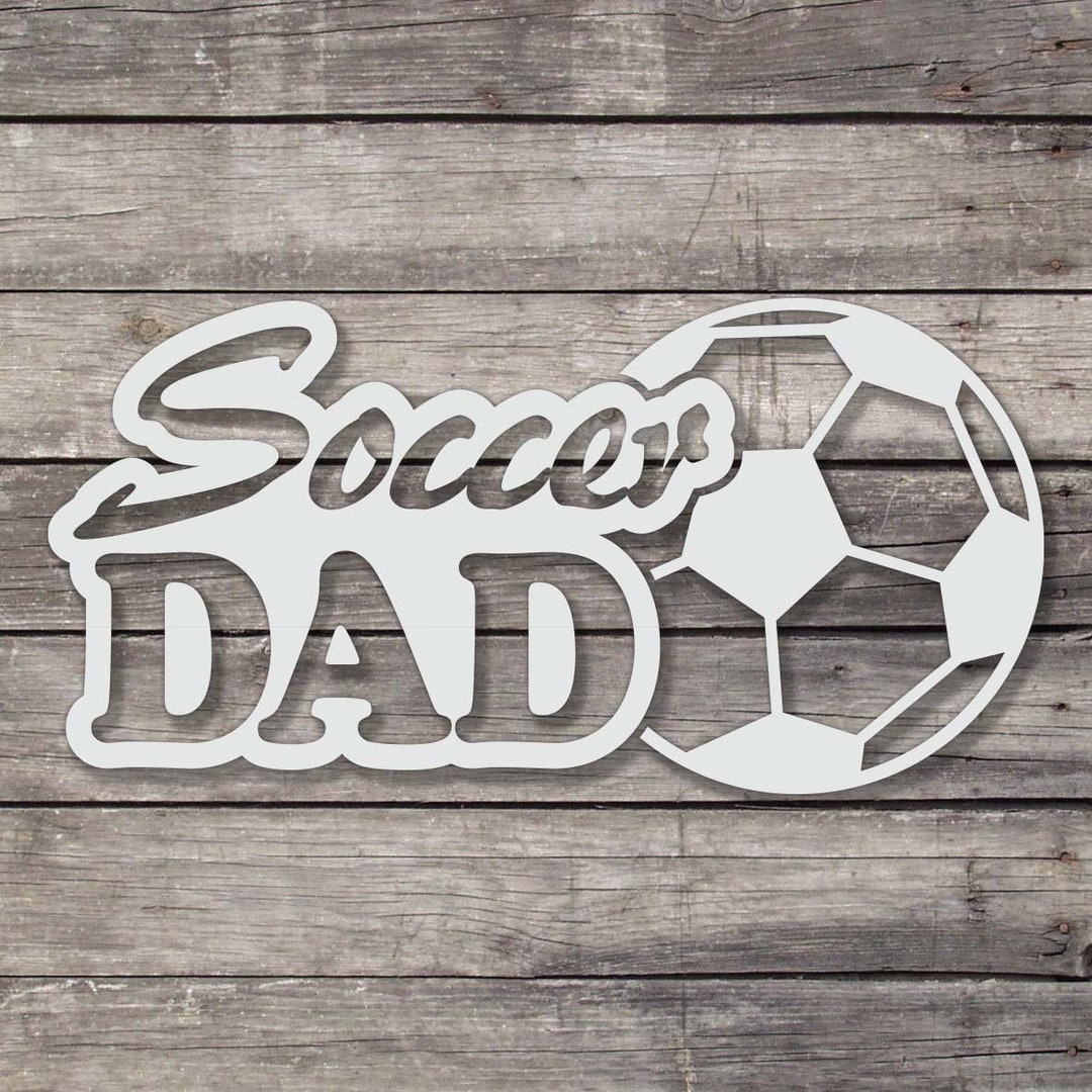 Soccer Dad Decal, Sports Window Decal, Sports Decal for Dad - Etsy