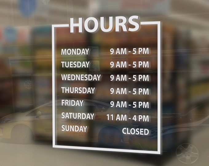 Store Hours Decal Business Hours Sticker Custom Clear Sticker ...