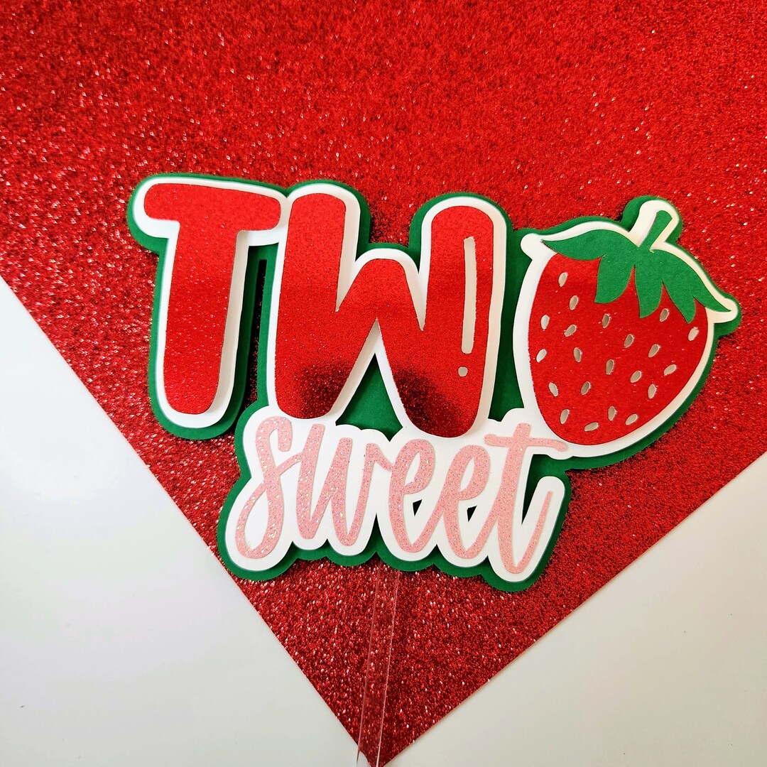 Strawberry Cake Topper Two Sweet Cake Topper Strawberry Theme Birthday ...