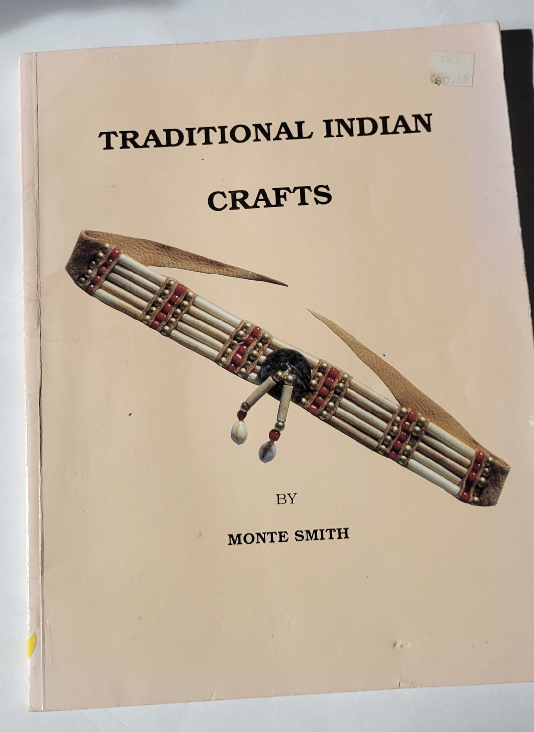 Vintage Traditional Indian Crafts Book 1986 by Monte Smith, Crafts With ...
