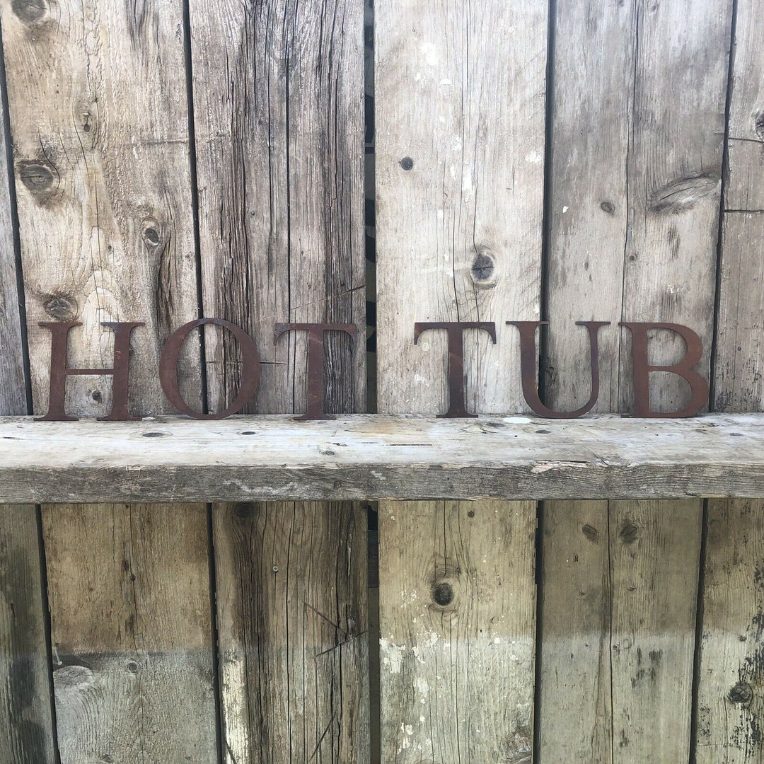 Hot Tub Sign , Rusty Metal Letters , Garden Decor , Rustic Lettering ...