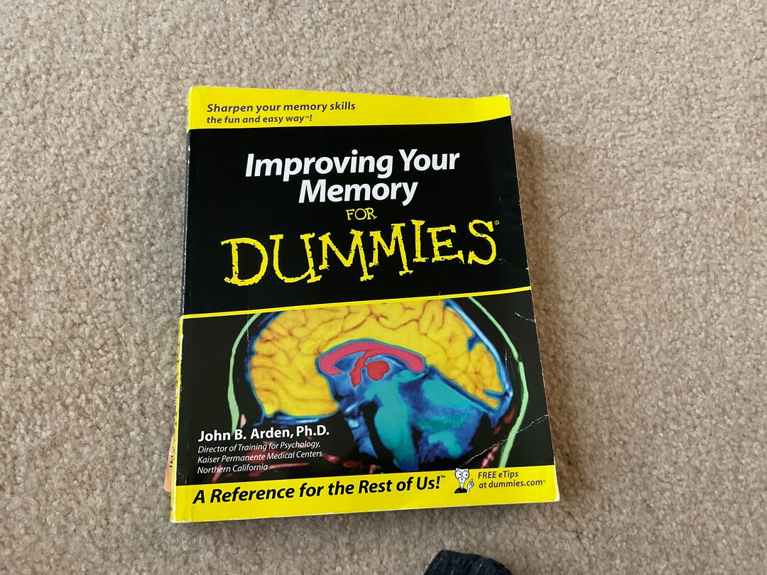 Improving Memory for Dummies by John B Arden Phd Improving Memory Book ...