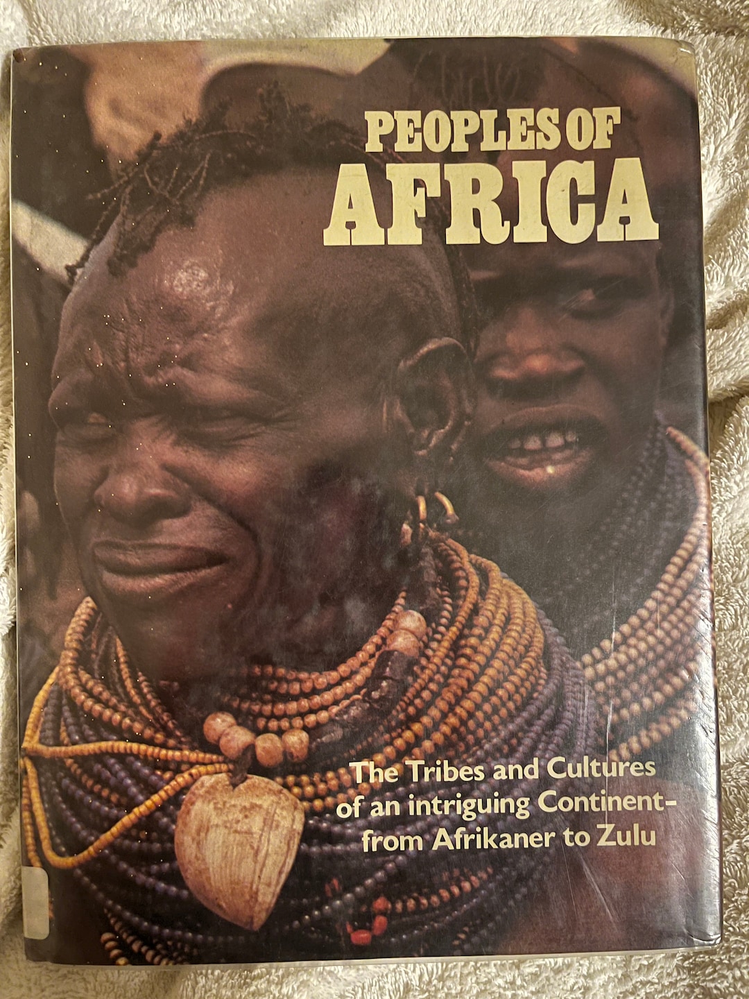 Peoples of Africa Tribes and Cultures of an Intriguing Continent From ...