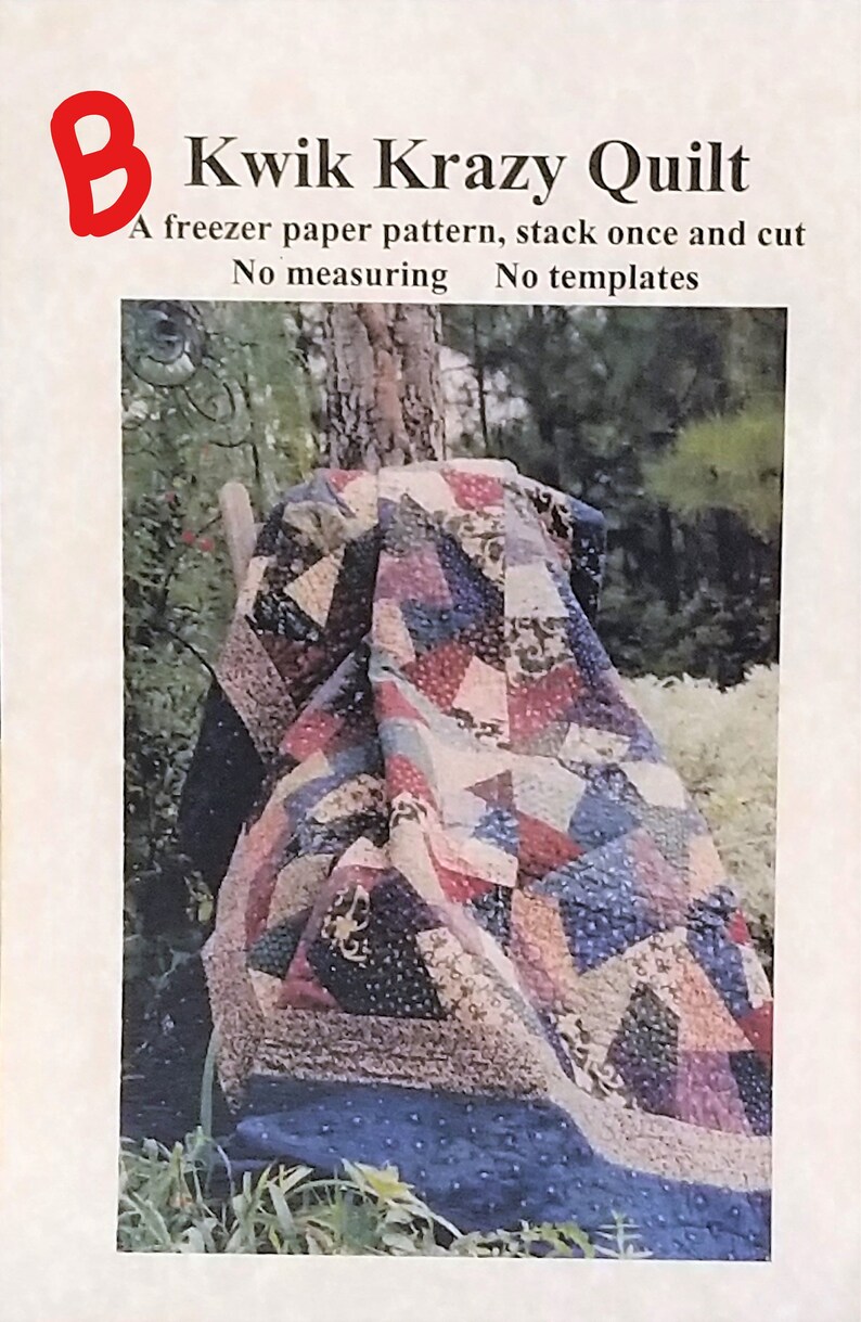 Kwik Krazy Quilt Pattern -no Templates Both Patterns Are the Same ...