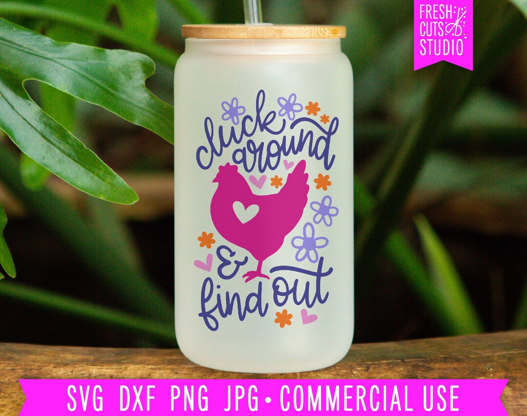 Cluck Around & Find Out SVG Cut File, Gift for Chicken Mama Svg ...