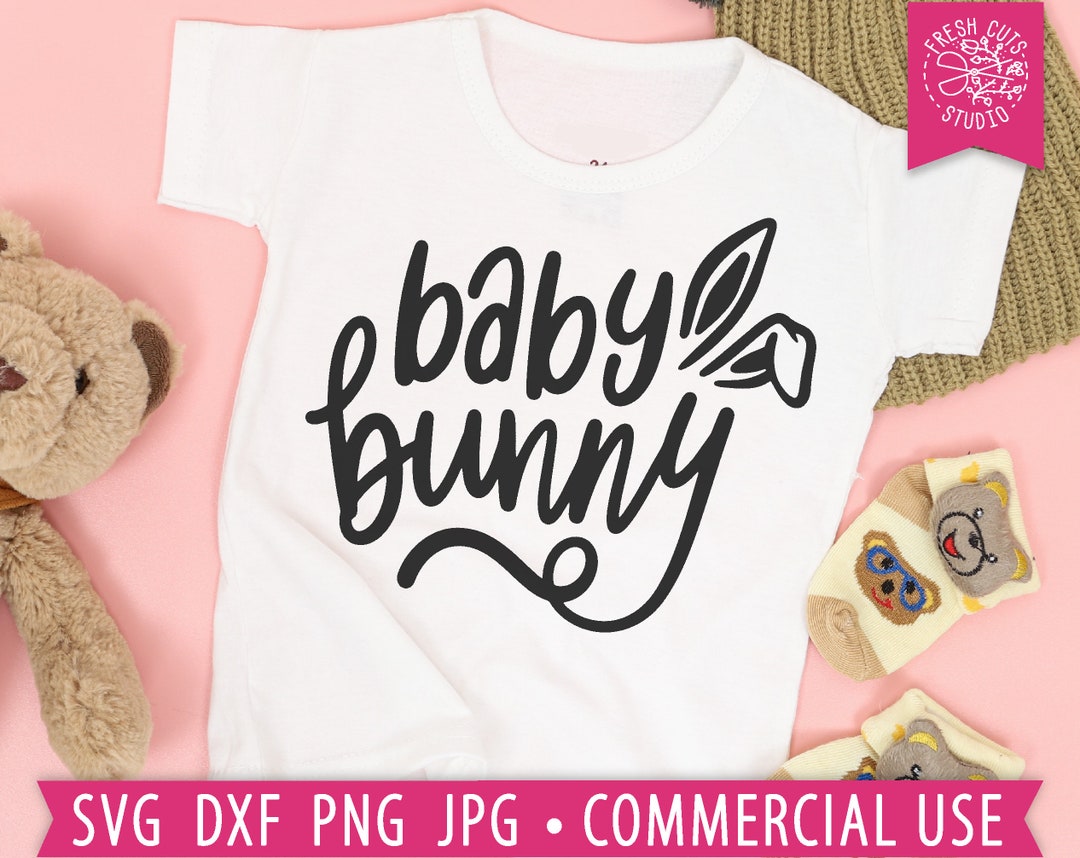 Baby Bunny SVG, Easter SVG, Easter Bunny Ears, Toddler Svg, Easter Baby ...