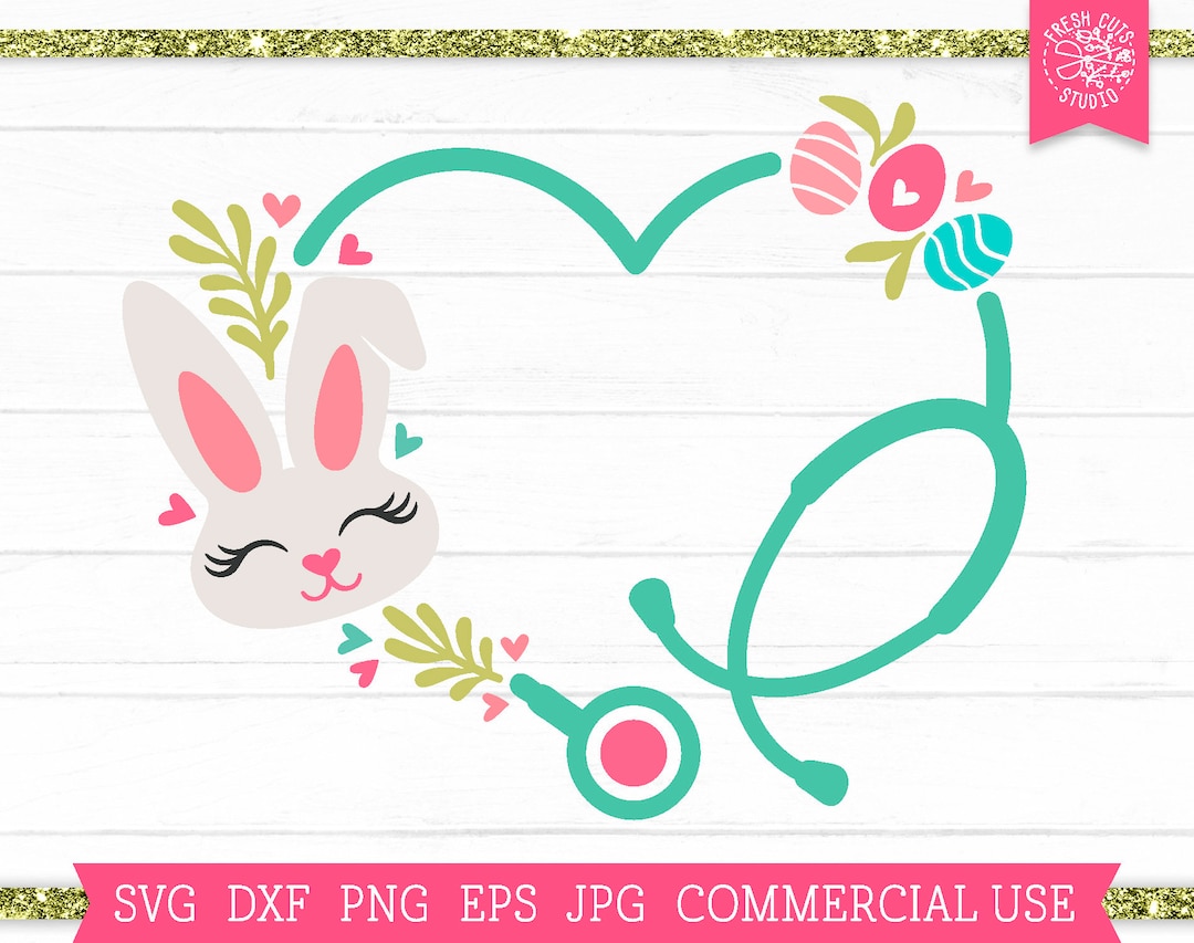 Heart Stethoscope SVG Easter Nurse Svg Cut File Cricut, Silhouette ...