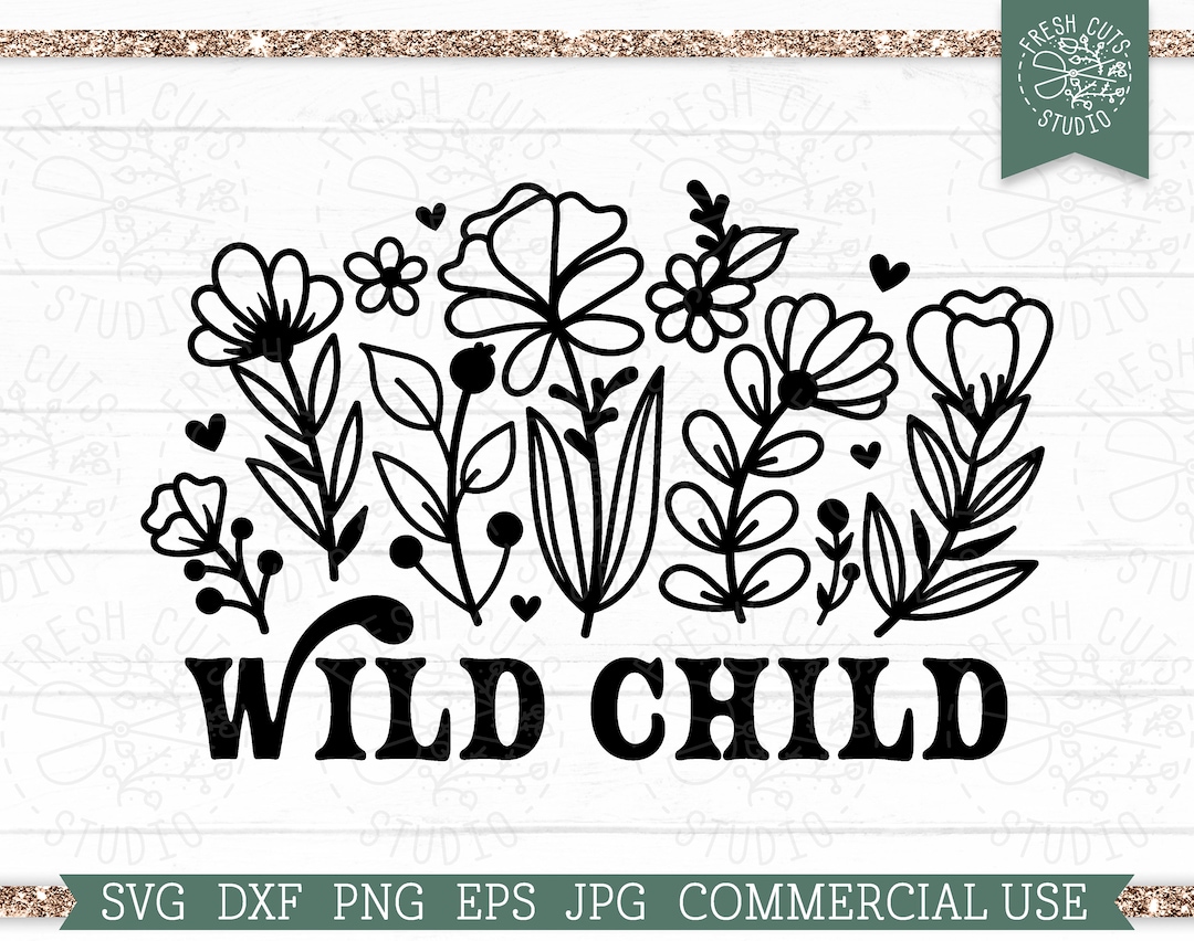 Wild Child SVG, Toddler Shirt Cut File Design for Cricut, Silhouette ...