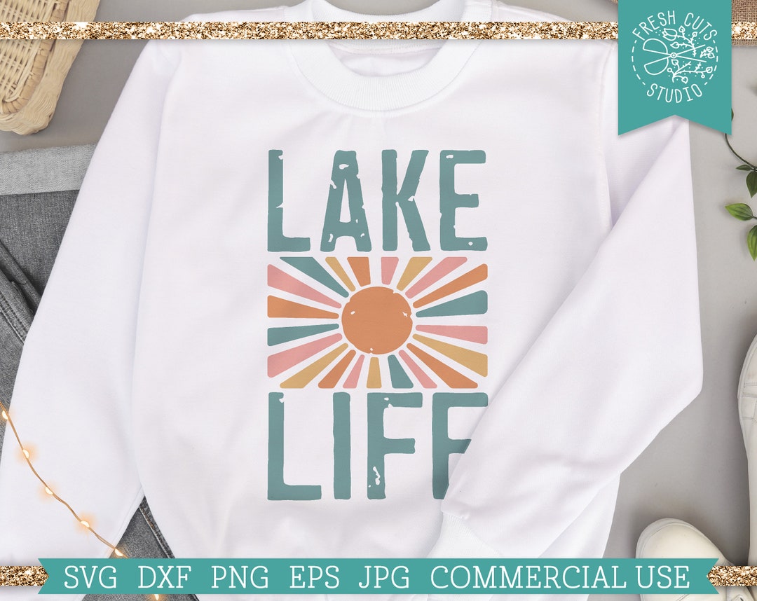 Lake SVG Cut File, Retro Lake Life Design, Sunshine Lake Sublimation ...