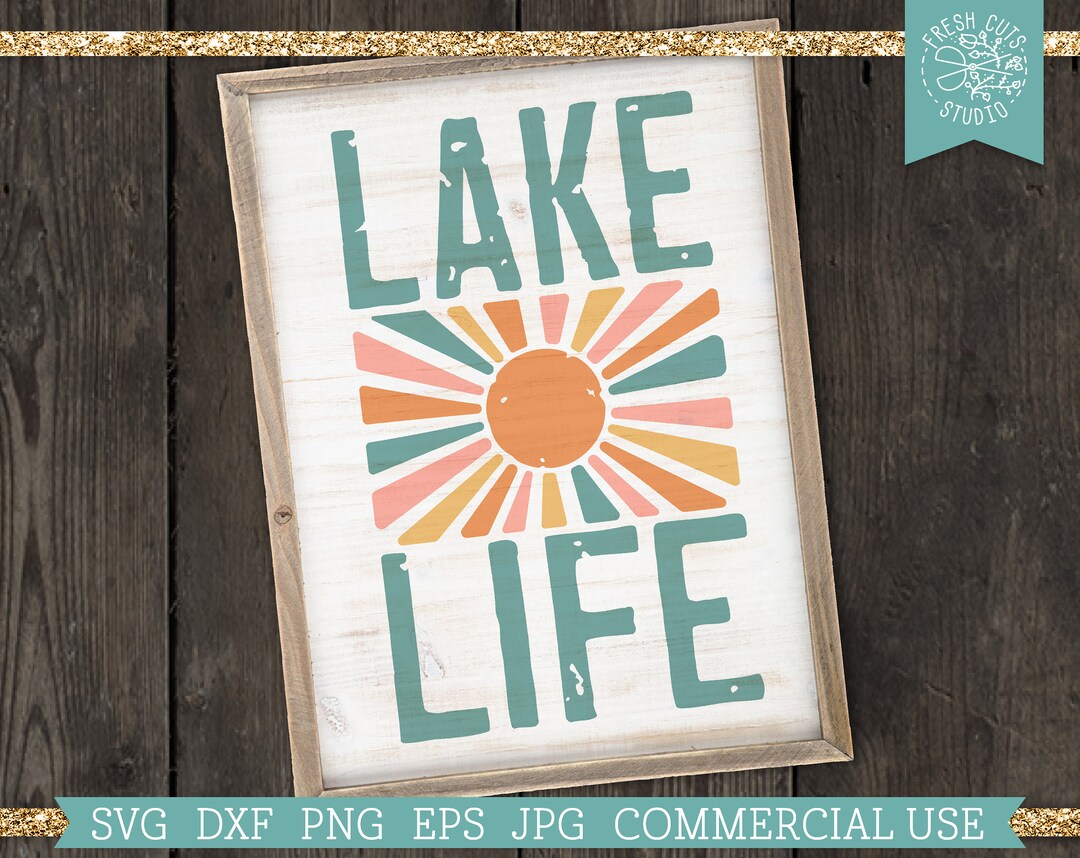 Retro Lake Life SVG Sunshine Cut File for Cricut, Silhouette, Sun Rays ...