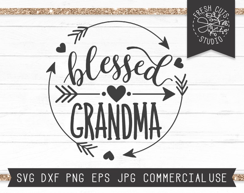 Grandma Svg File Blessed Grandma Svg Cut File For Cricut Etsy