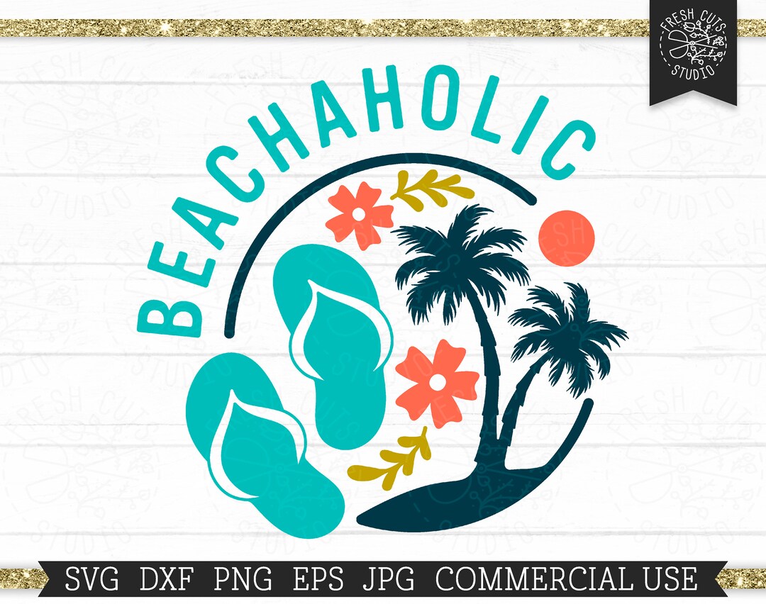 Beachaholic SVG, Funny Beach SVG Saying Cut File for Cricut, Palm Trees ...