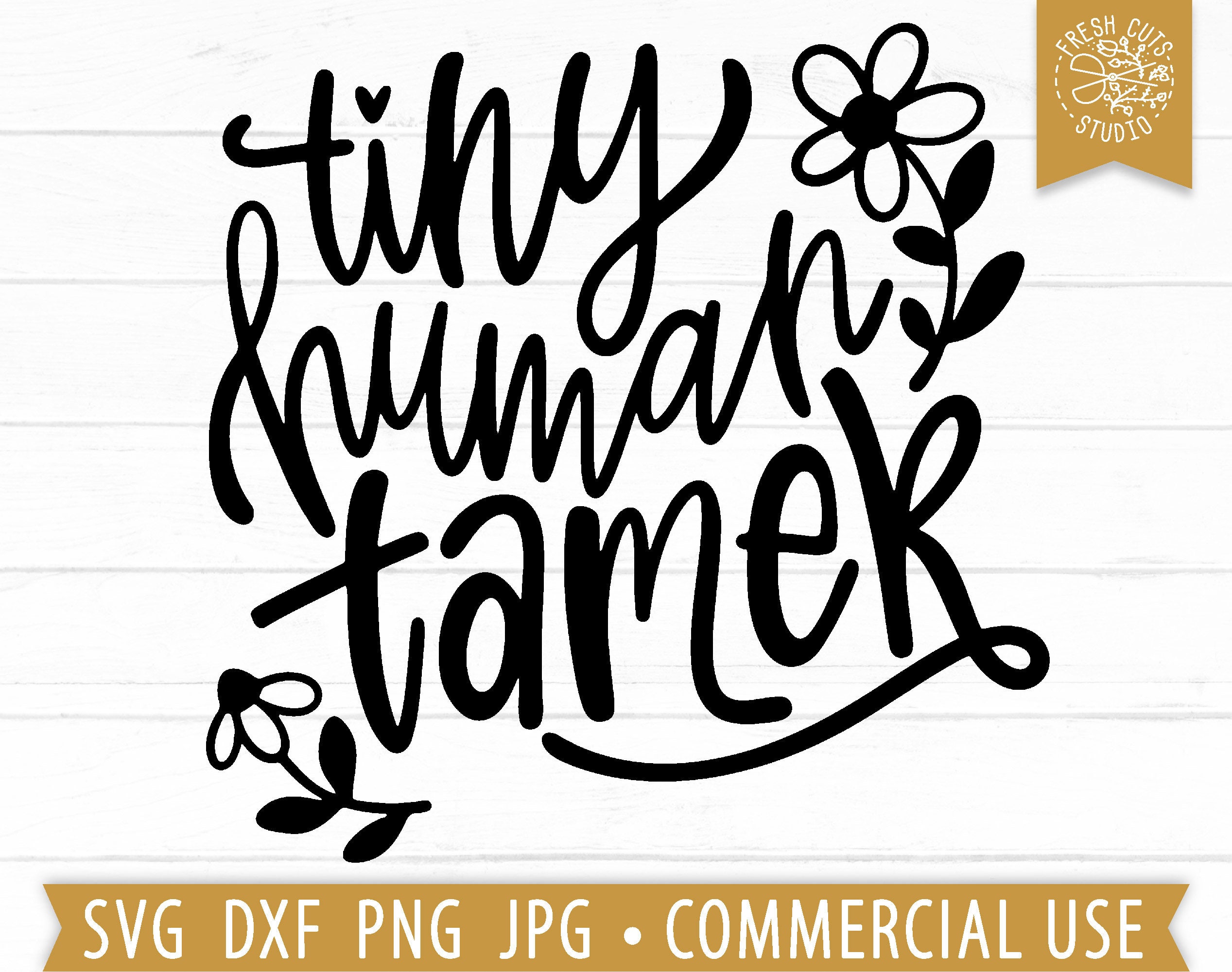 Tiny Human Tamer SVG Cut File Cricut Silhouette, Teacher Quote Svg ...