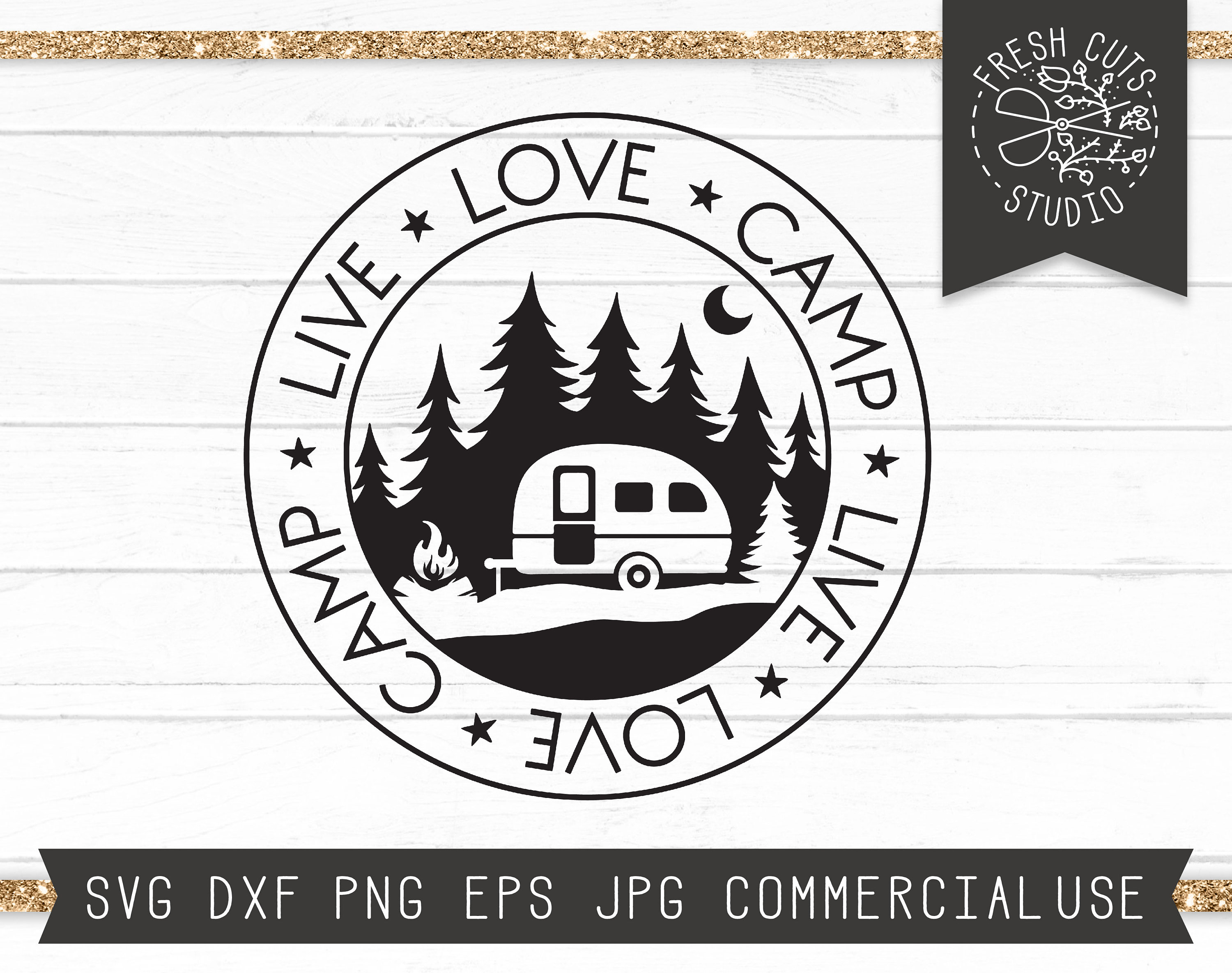 Camper Svg Cut File For Cricut Live Love Camp Svg Badge Etsy