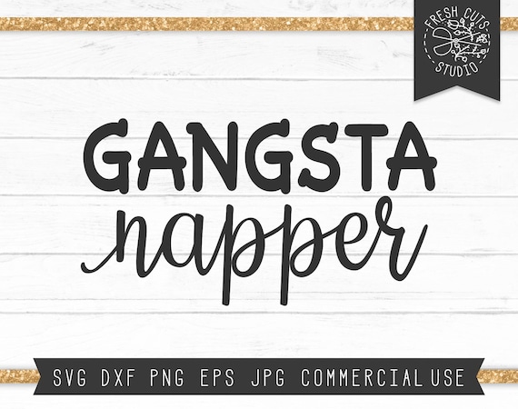 Gangsta Napper SVG Cut File Instant Download Digital Design | Etsy
