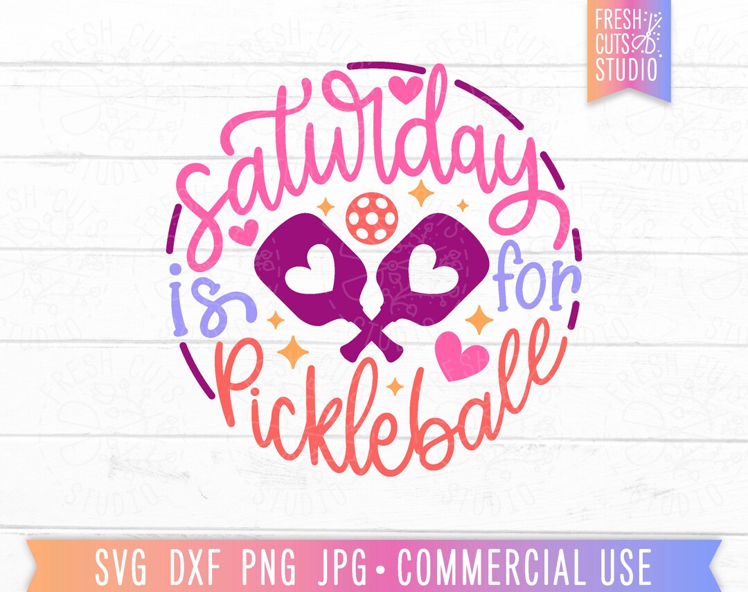 Saturday is for Pickleball SVG, Pickleball Shirt SVG, Pickleball ...