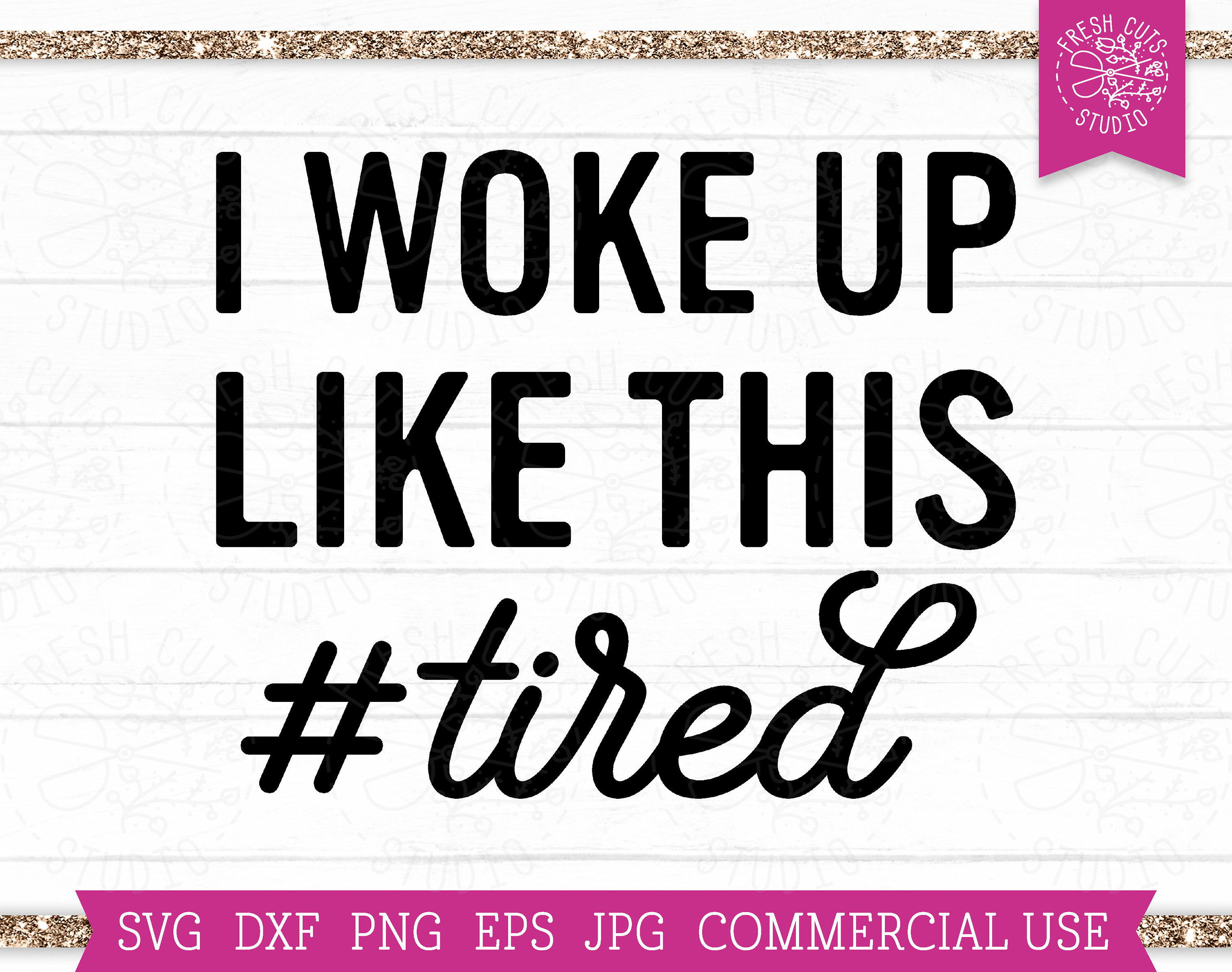 I Woke up Like This SVG Cut File for Cricut Digital Download - Etsy