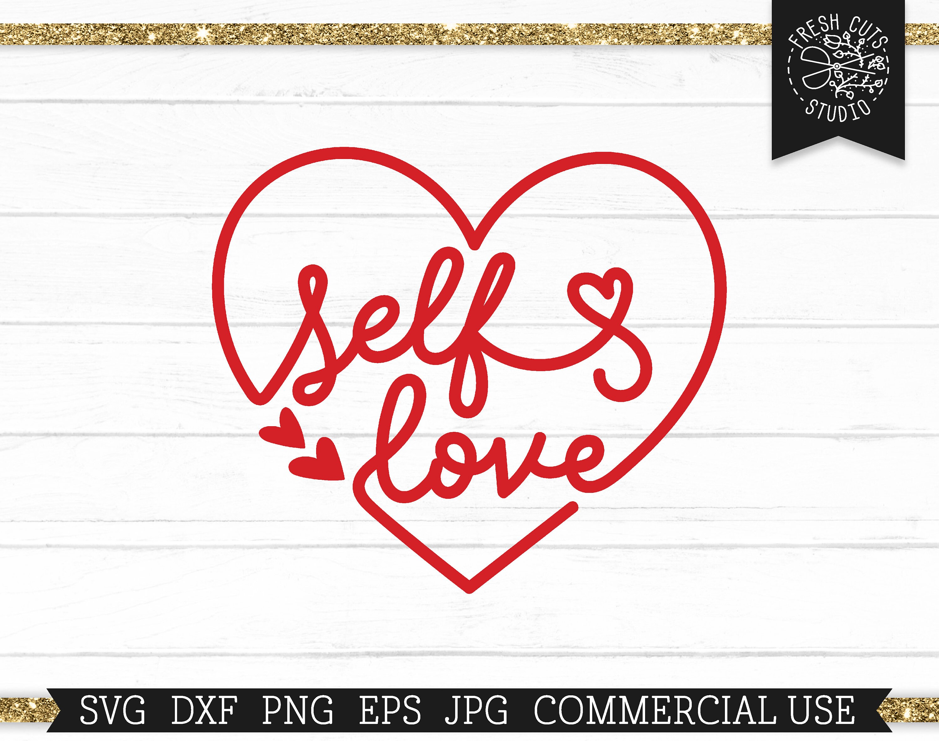 Self Love SVG Heart Cut File for Cricut Kindness Love - Etsy