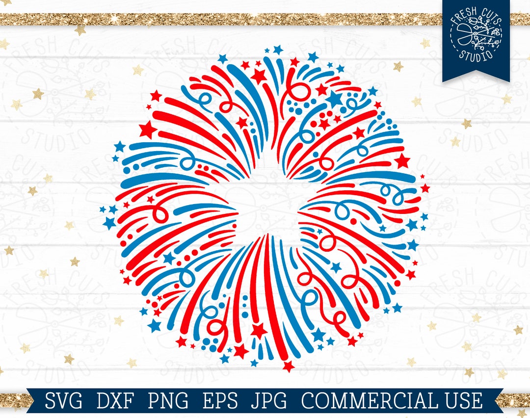 4th of July Fireworks SVG Cut File, Fourth of July Shirt PNG ...