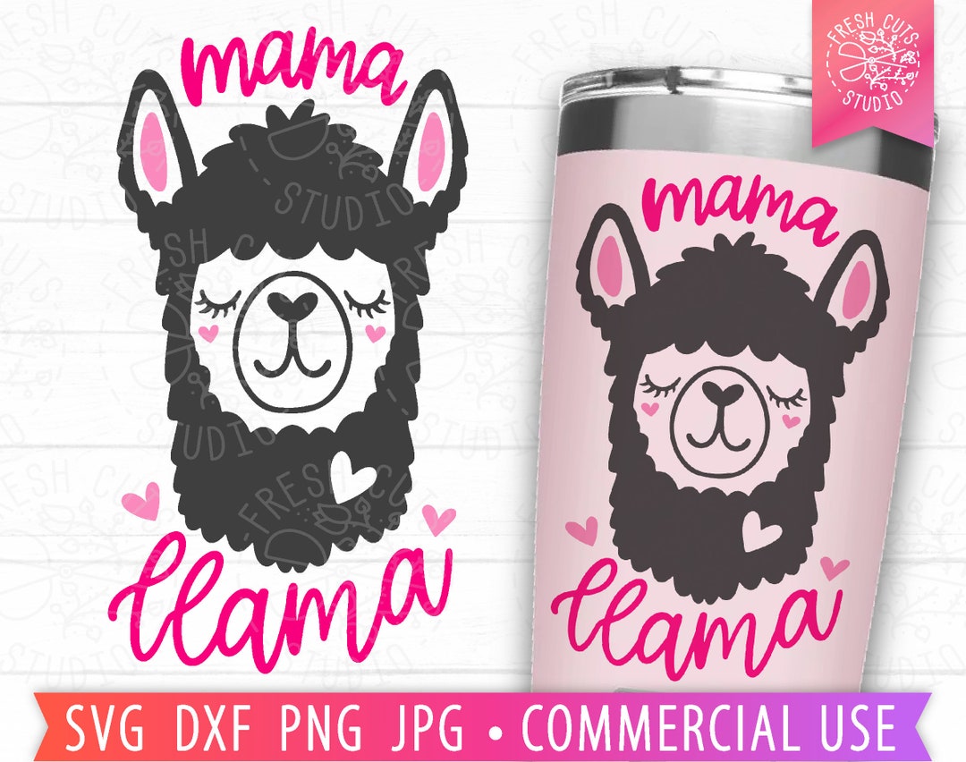 Mama Llama SVG Cut File, Funny Mom Svg Quote, Mother's Day Svg for ...