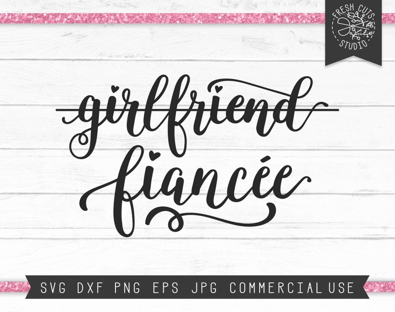 Girlfriend Fiancée SVG Cut File Design Instant Download - Etsy