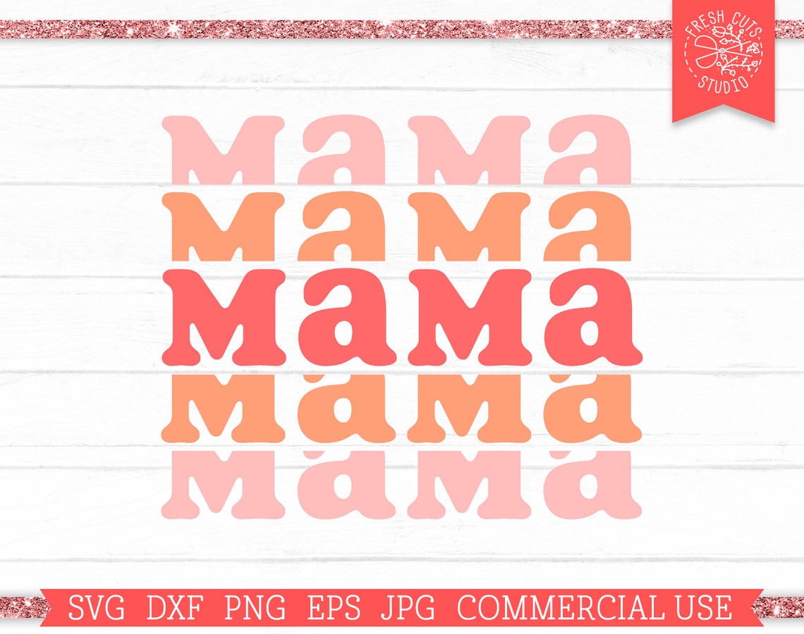 Mama SVG Stacked Words Mom Svg Cut File for Cricut | Etsy