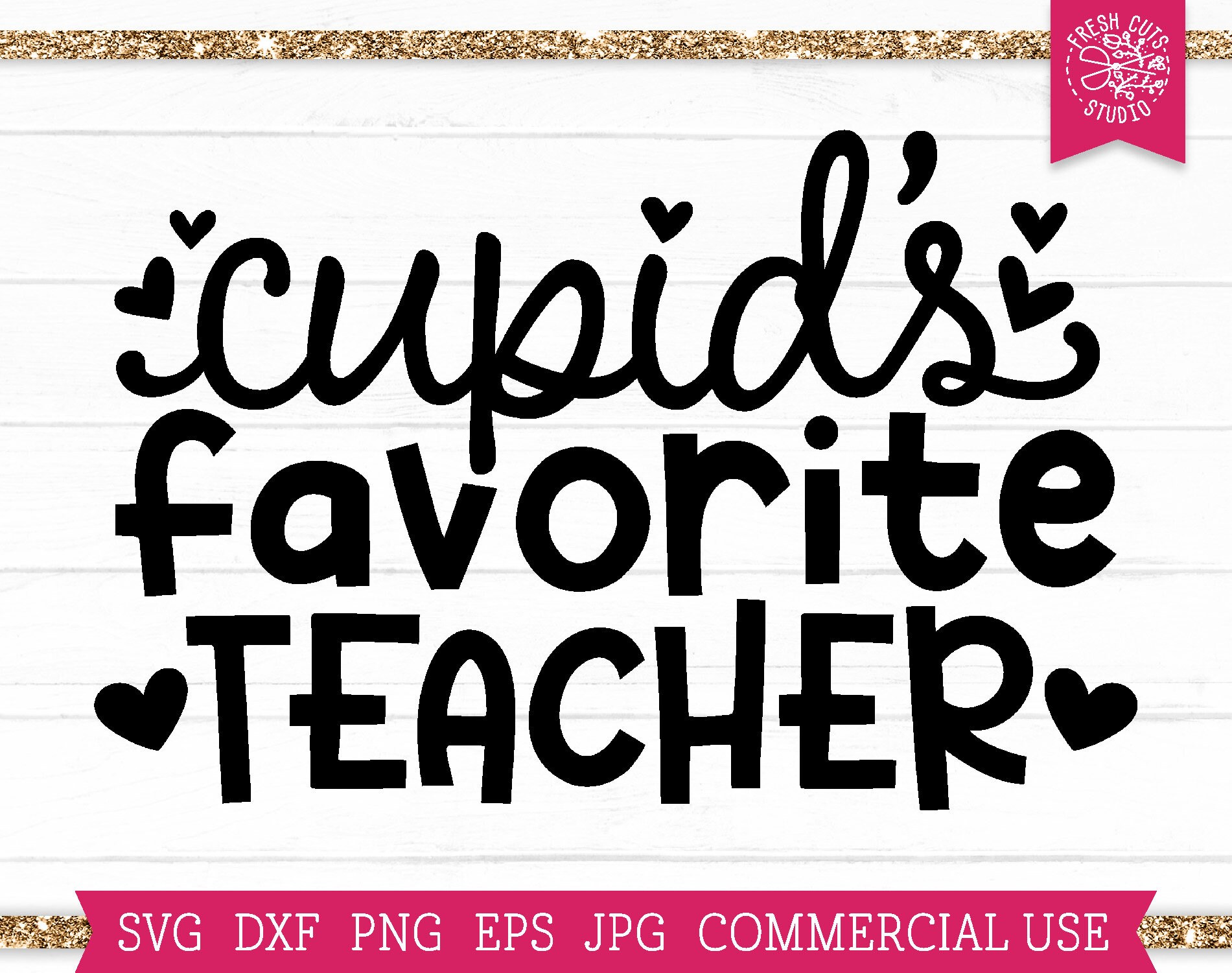 Cupids Favorite Teacher SVG Cut File Happy Valentines Day - Etsy
