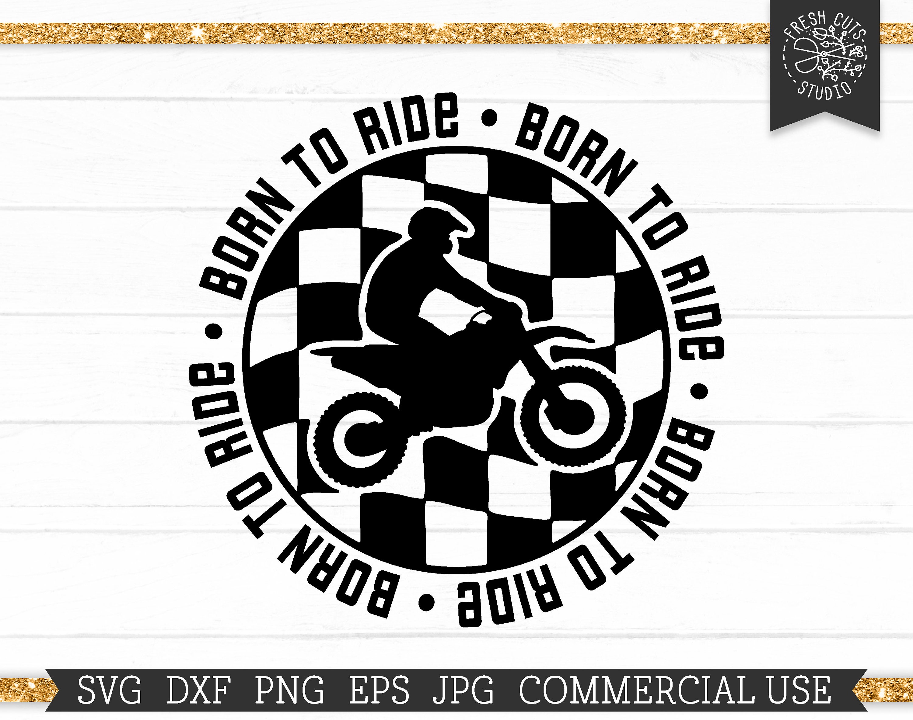 Born to Ride SVG Motocross Dirt Bike Cut File for Cricut, Motorcycle ...