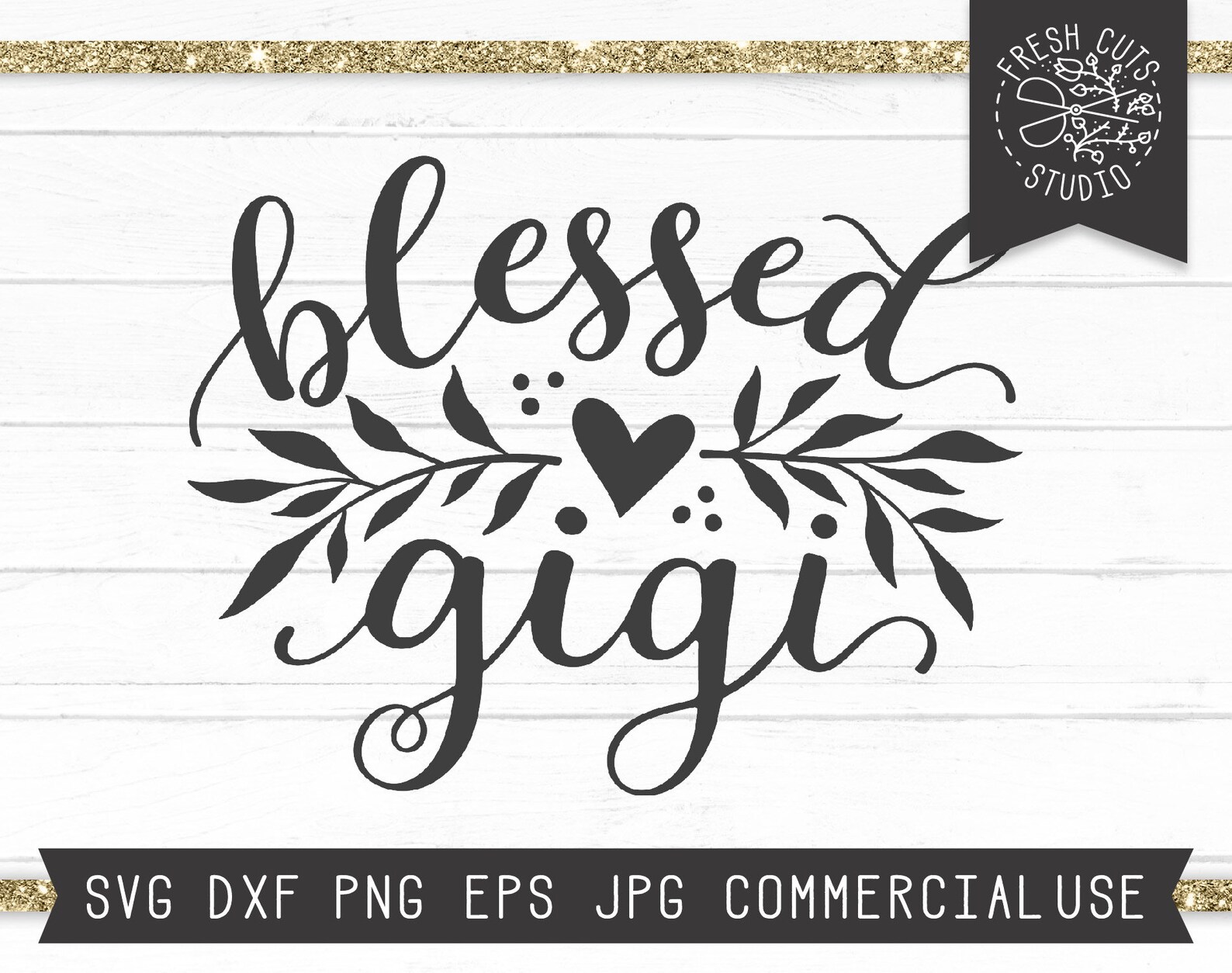 Blessed Gigi SVG File Instant Download SVG for Gigi Grandma | Etsy