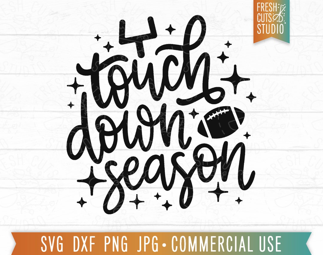 Cute Football SVG, Touchdown Season, Football Quote, Game Day Shirt ...