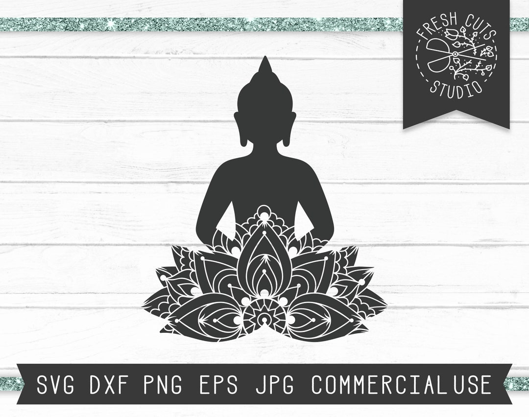 Buddha SVG Cut File, Buddha Mandala Svg, Mandala Cut File, Lotus Svg ...