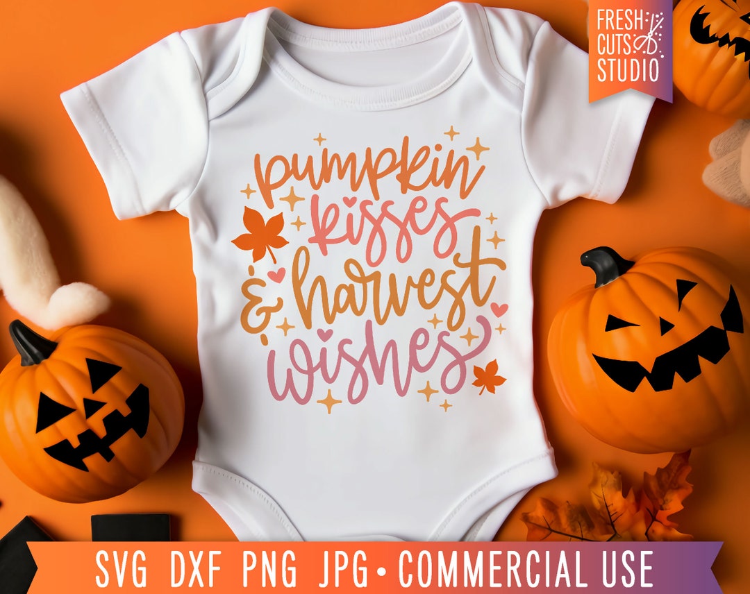 Pumpkin Kisses Harvest Wishes SVG, Cute Halloween Quote Cricut ...