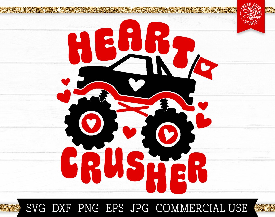 Heart Crusher Svg Valentine's Day Monster Truck Svg Cut File Cricut ...