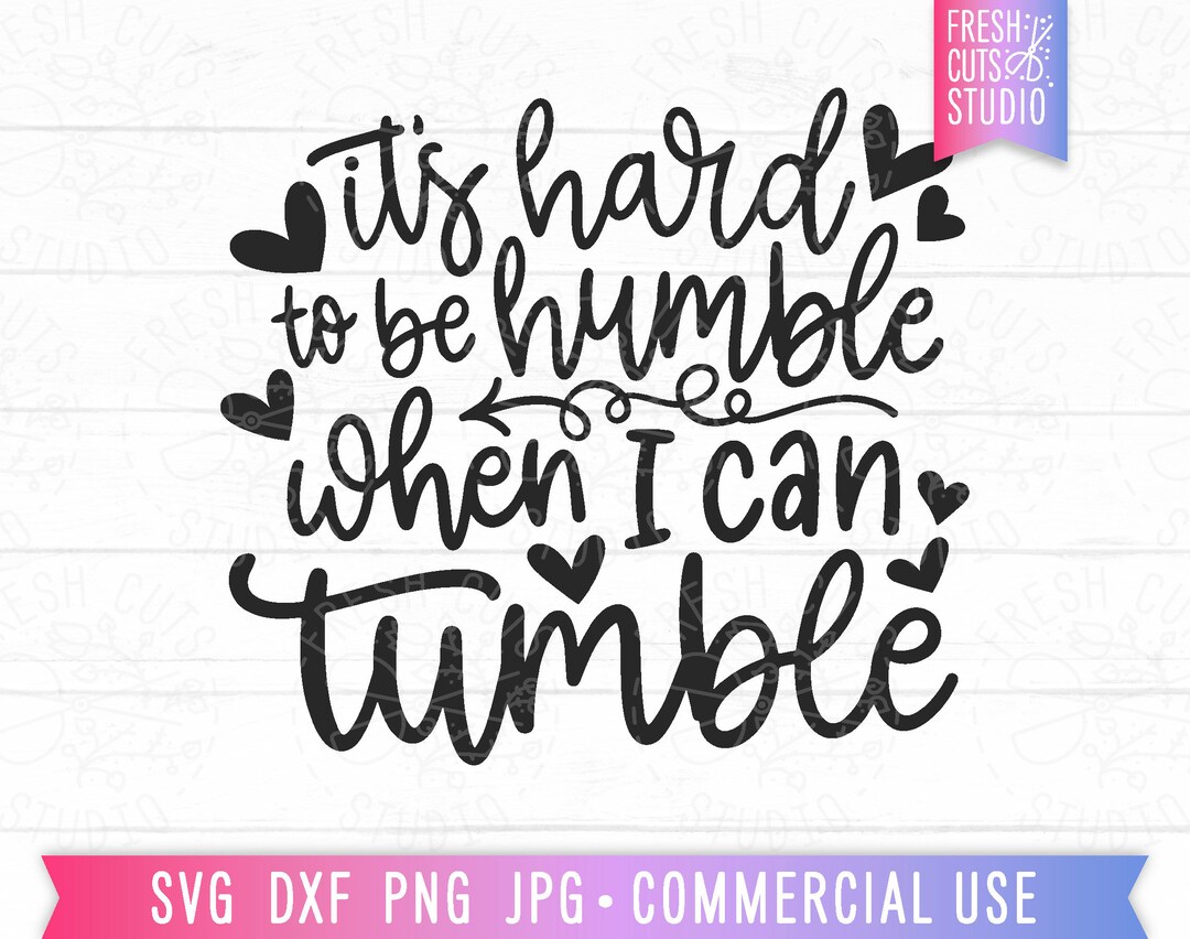 Funny Cheer Quote SVG, Funny Cheer Svg, Hard to Be Humble When I Can ...