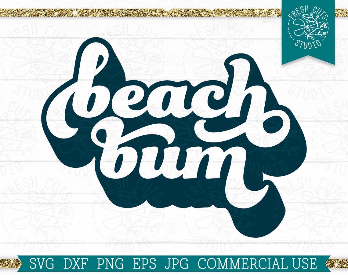 Beach Bum SVG Cut File for Cricut Retro Summer Svg for Women - Etsy