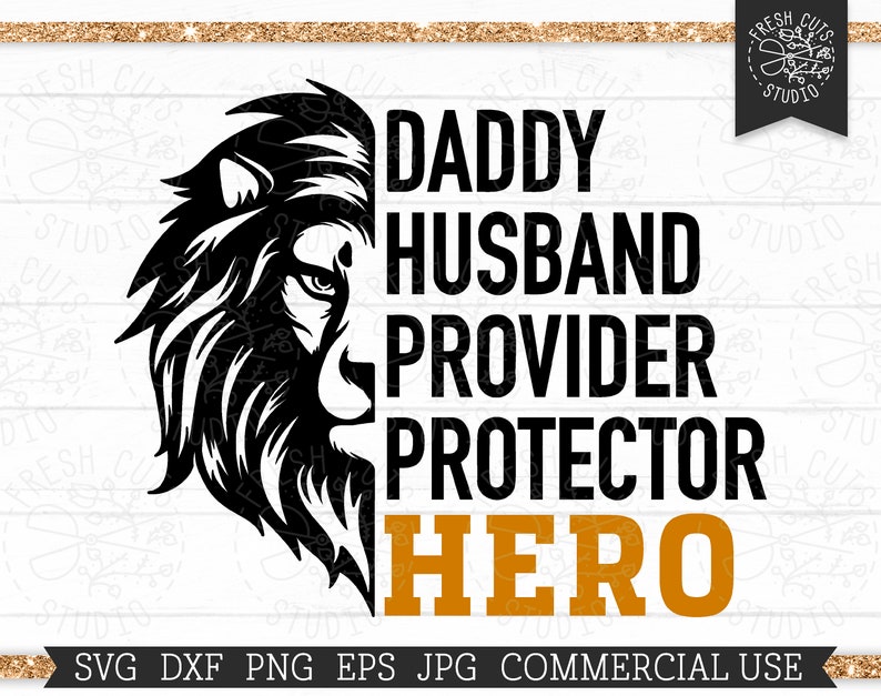 Father's Day SVG Daddy Husband Provider Protector Hero Cut File for ...