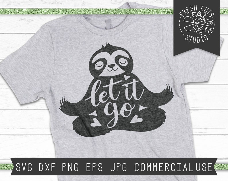 Yoga Svg Sloth Svg Let It Go Svg Yoga Pose Svg Meditation | Etsy