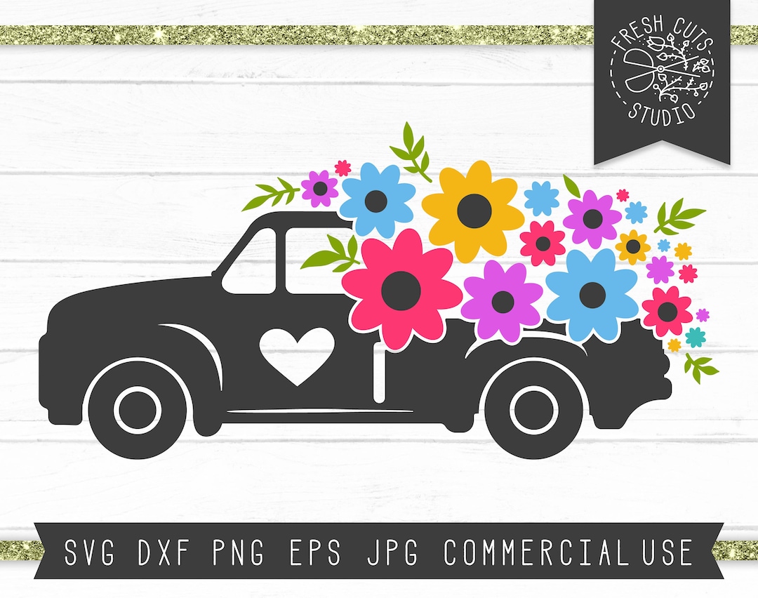 Spring SVG Flowers Cut File for Cricut, Flower Truck SVG Silhouette ...