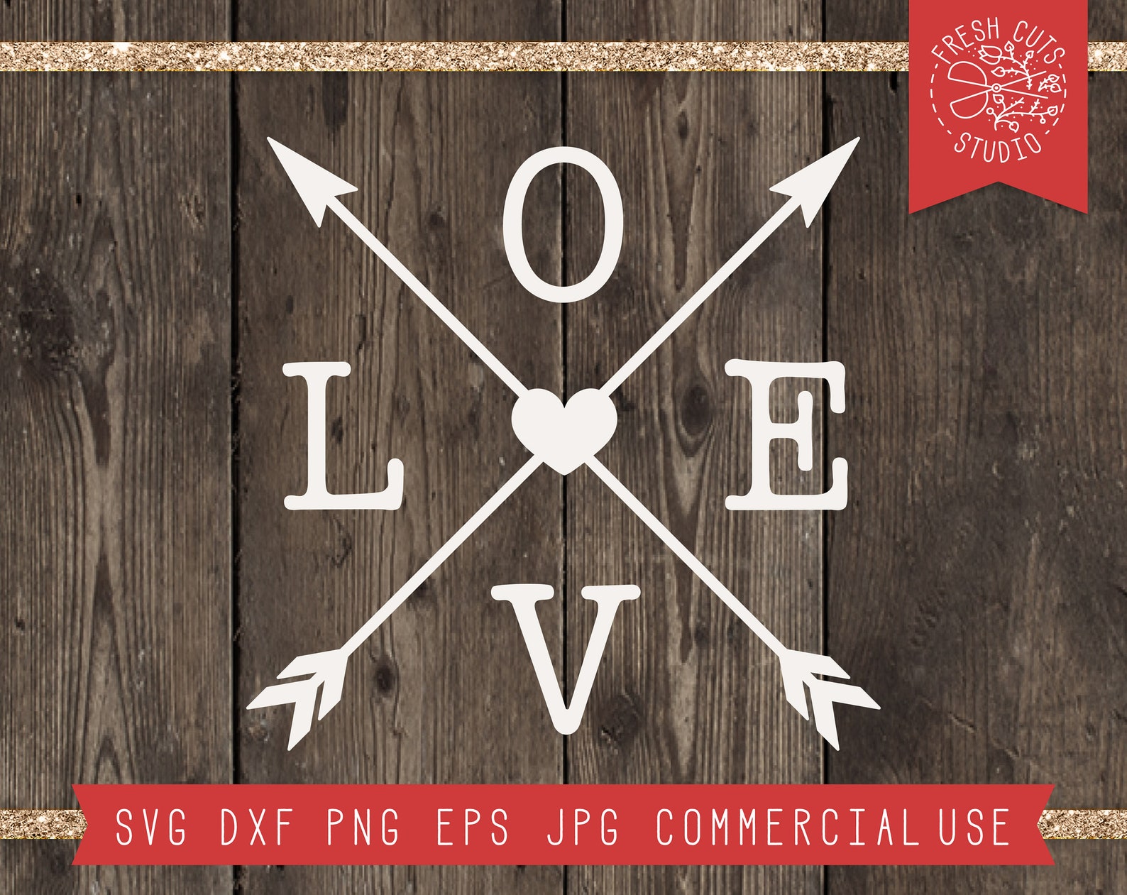 Love Arrows SVG File for Cricut, Silhouette, Valentine's Day SVG, Wall ...
