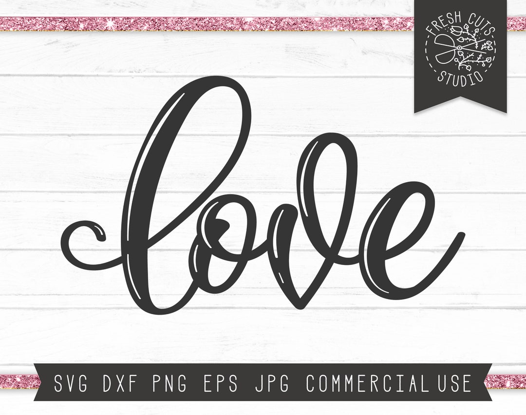 Love SVG Valentine Svg File for Cricut, Love Lettering SVG Word ...