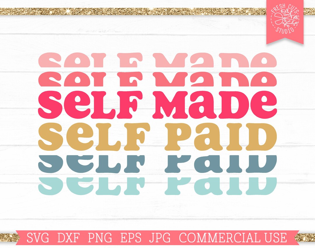 Self Made Self Paid SVG Small Business Cut File for Cricut, Silhouette ...