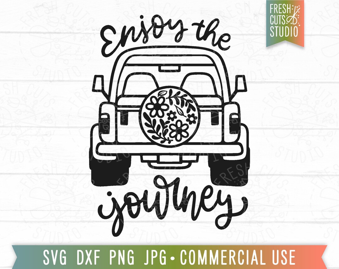 Enjoy the Journey SVG, off Road Svg, Flower Floral Truck Svg, Truck ...