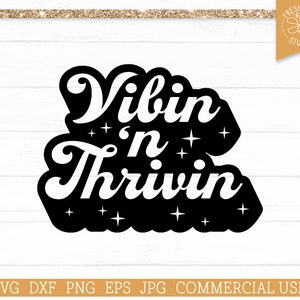 Vibin 'n Thrivin SVG Small Business SVG Cut File for Cricut, Silhouette ...