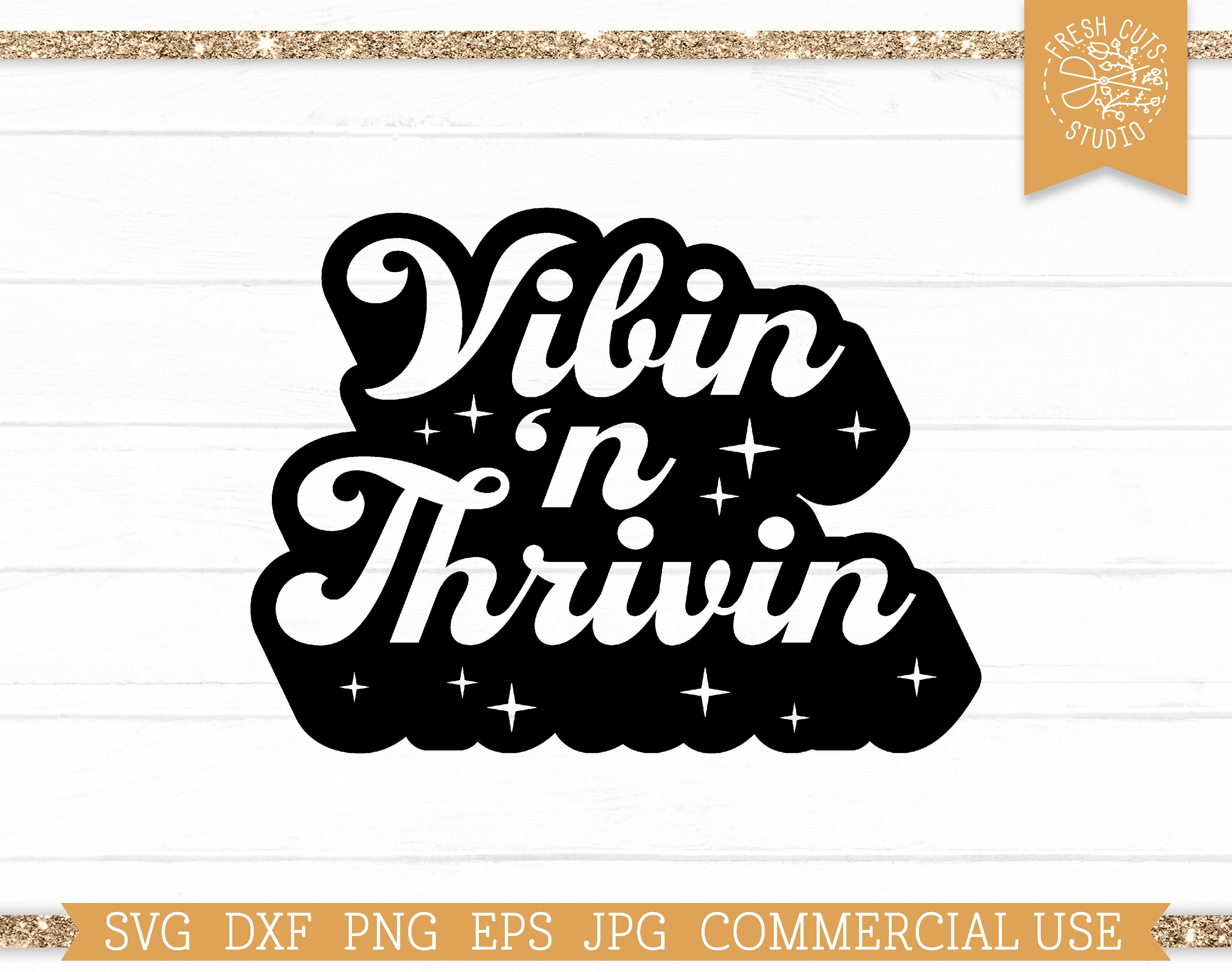 Vibin 'n Thrivin SVG Small Business SVG Cut File for - Etsy