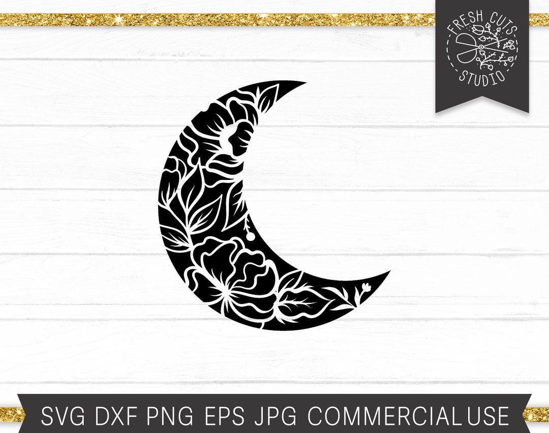 Moon SVG Flowers, Floral Moon Cut File for Cricut and Silhouette, Moon ...