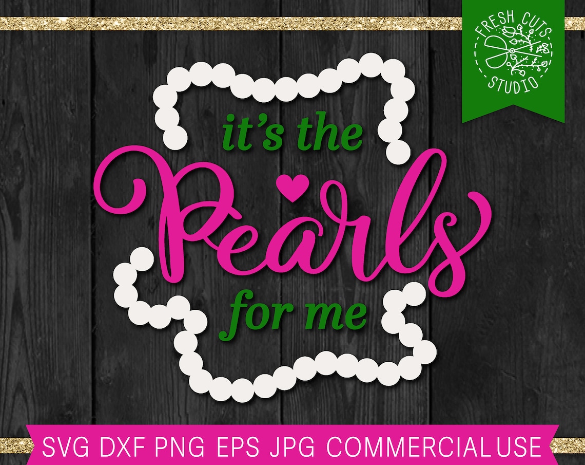 Pearls SVG Saying, Funny Saying Quote, It's the Pearls for Me Cut File ...