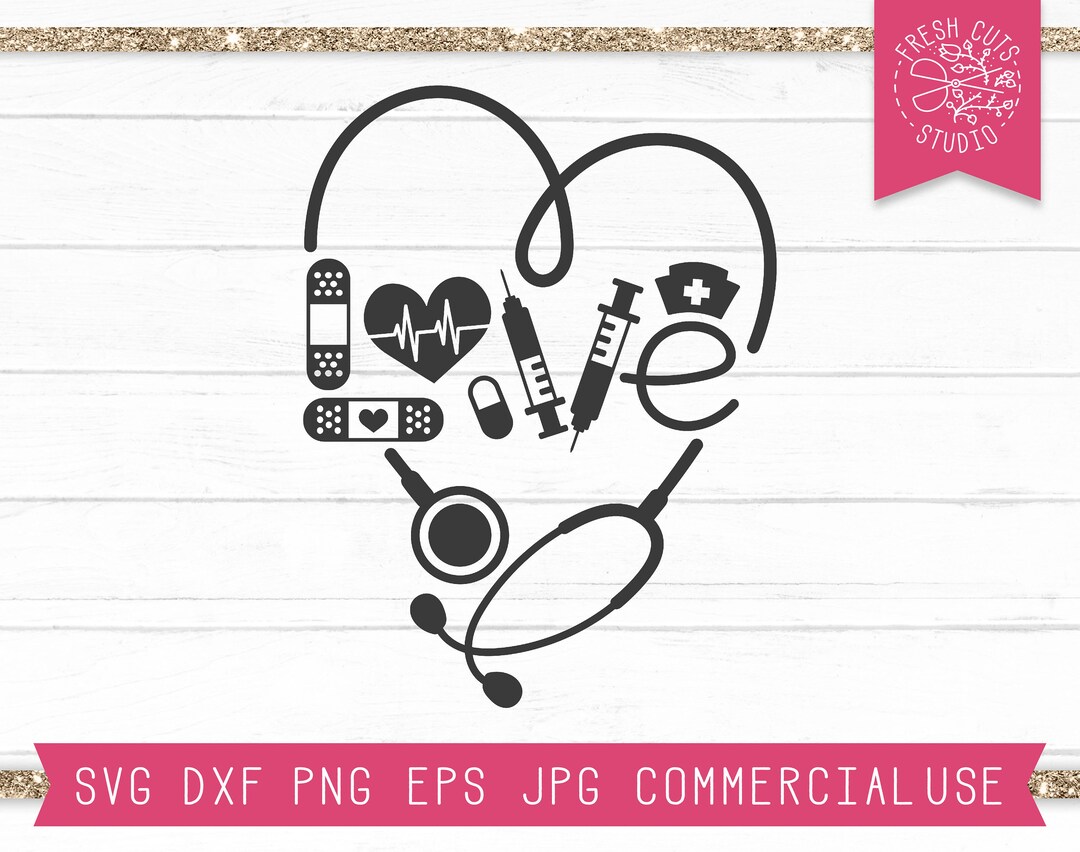 Love Nurse SVG File Instant Download Cut File for Cricut Silhouette ...